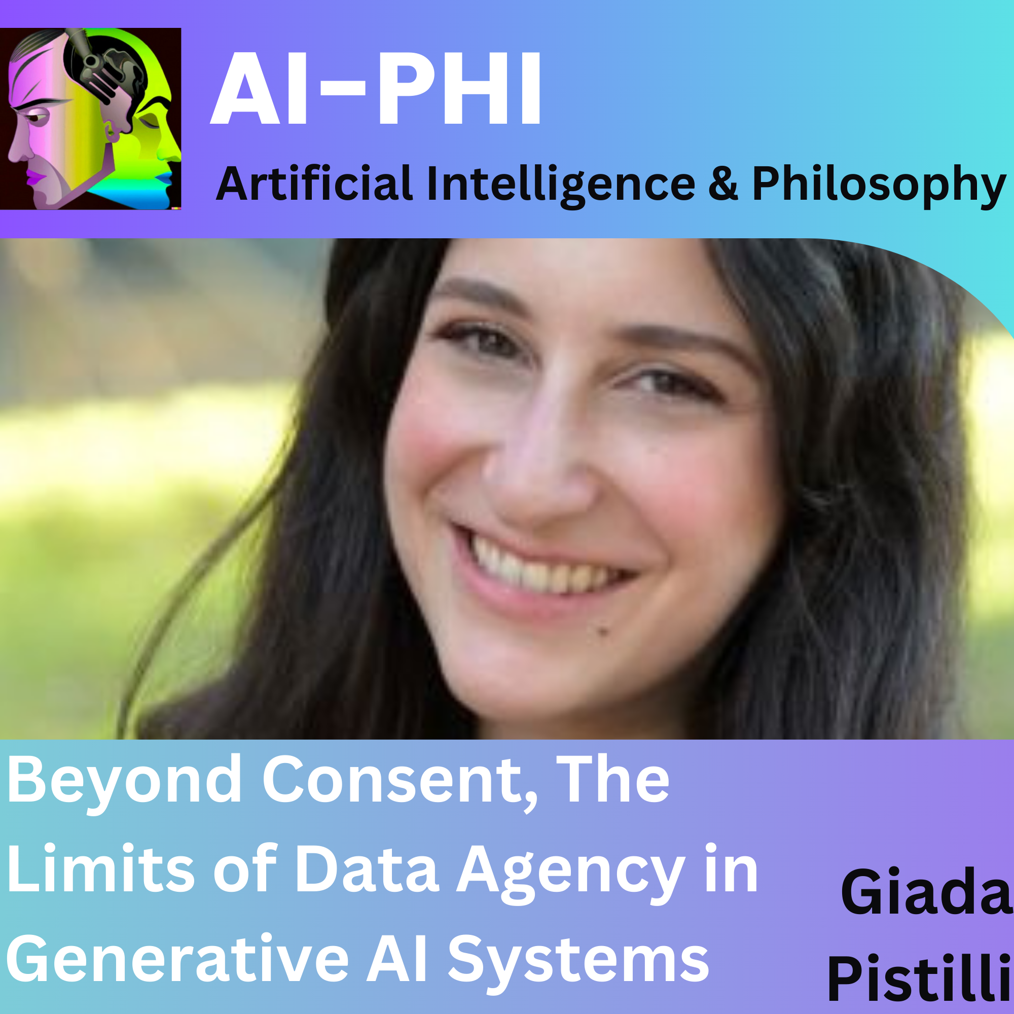 Session 22 - Giada Pistilli - Beyond Consent, The Limits of Data Agency in Generative AI Systems