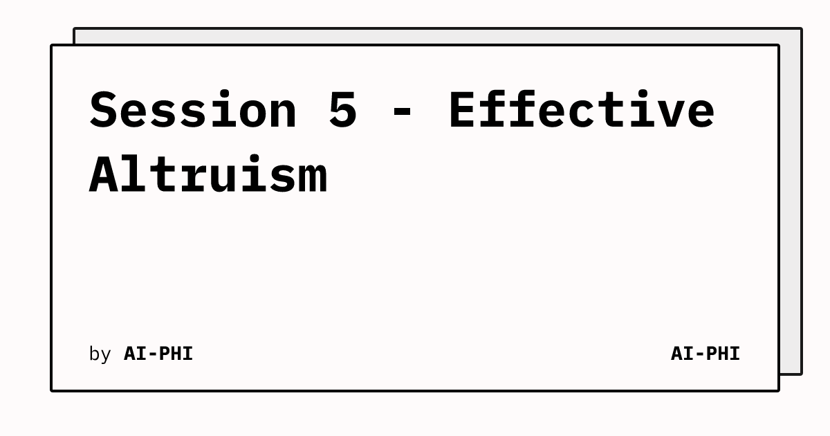 Session 5 - Effective Altruism